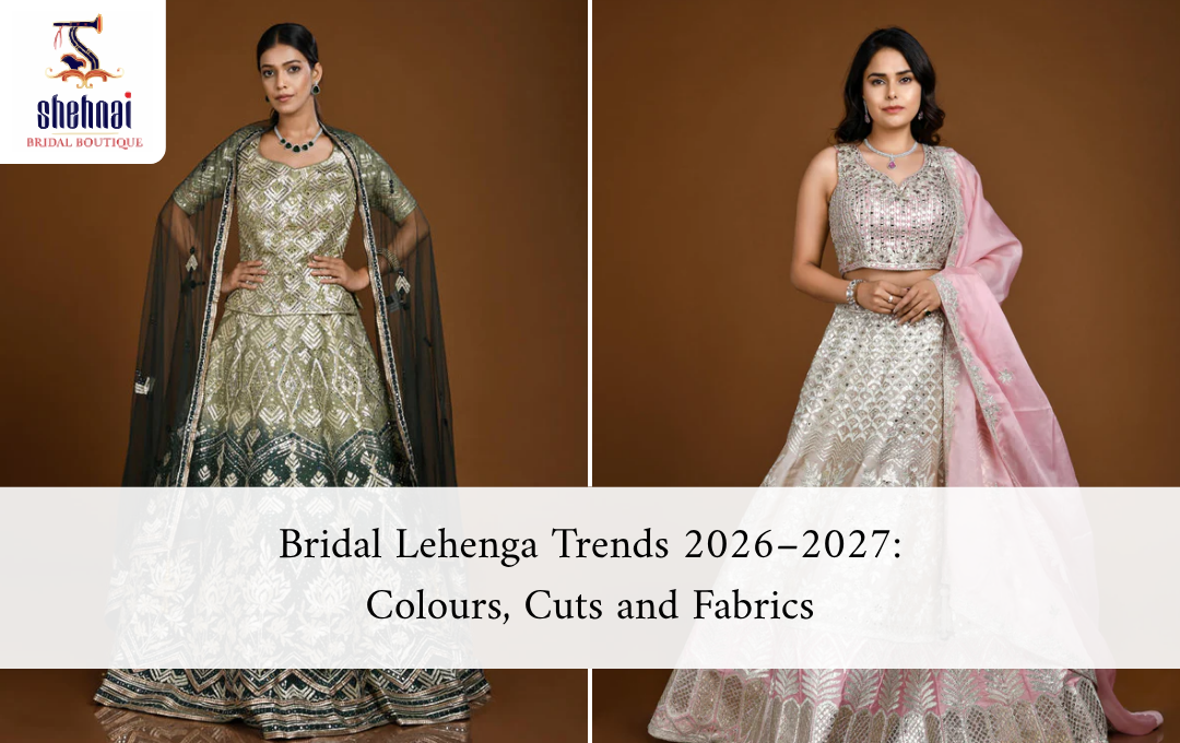 Bridal Lehenga Trends 2026–2027: Colours, Cuts and Fabrics – Shehnai ...